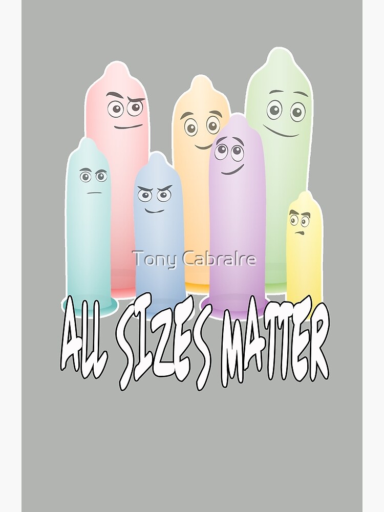 "all sizes matter" Poster by acabral | Redbubble