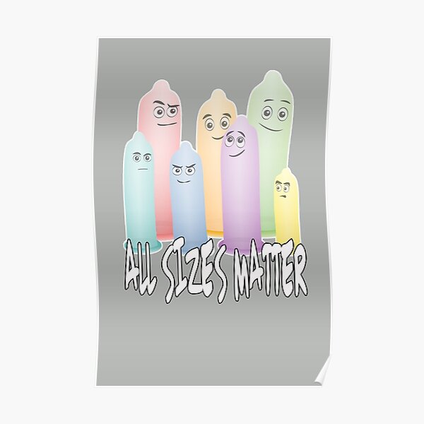 "all sizes matter" Poster by acabral | Redbubble