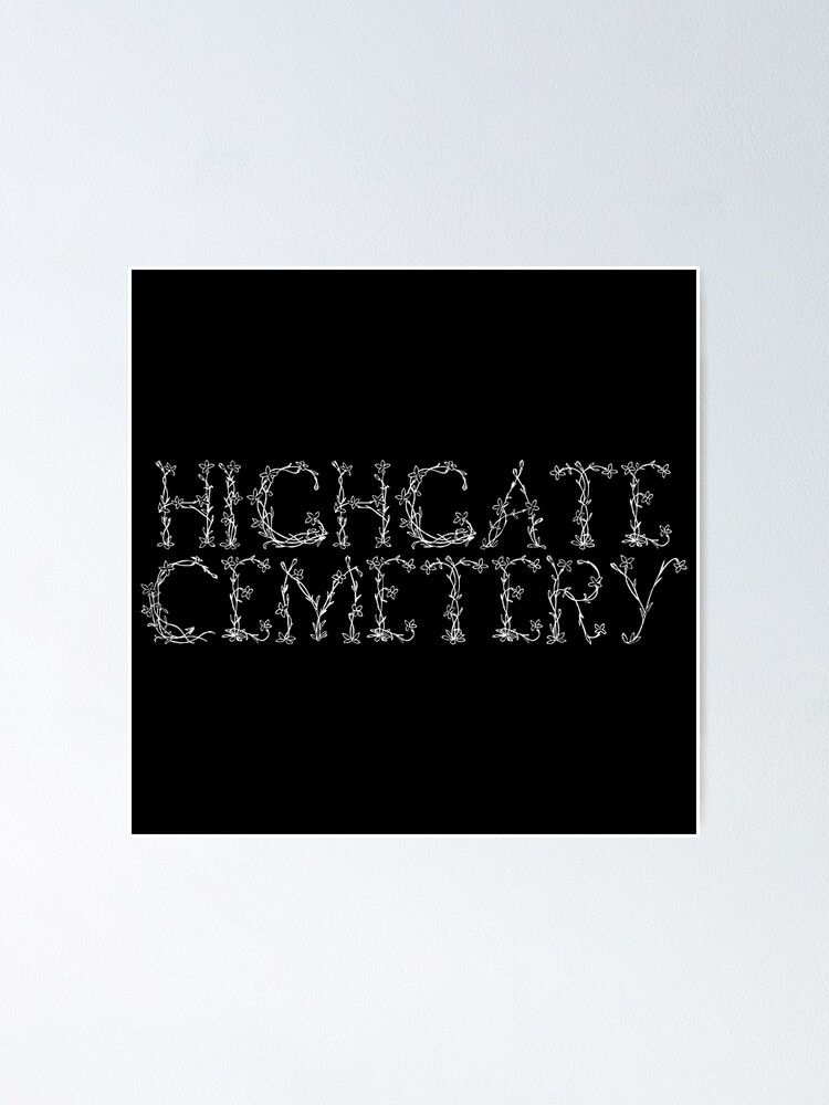 "Highgate cemetery" Poster for Sale by artsomenautte | Redbubble
