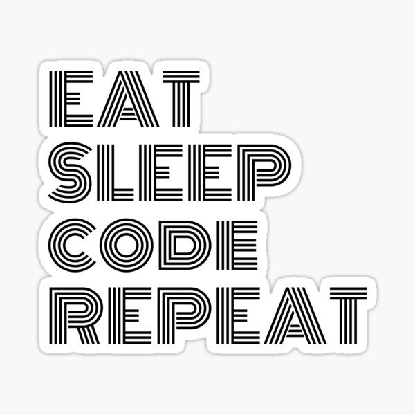 "Eat Sleep Code Repeat Swift Coder" Sticker by Soursoul99 | Redbubble