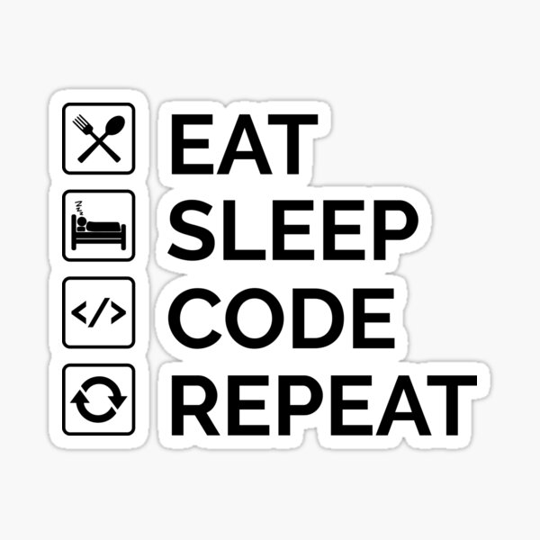 "Eat Sleep Code Repeat Swift Coding" Sticker by Soursoul99 | Redbubble