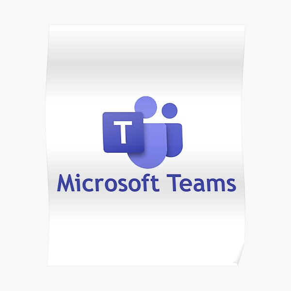 Microsoft Teams Teams Posters | Redbubble