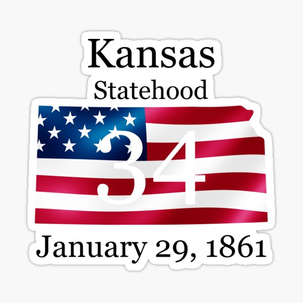 "Kansas 34th State Admitted To The US January 29, 1861" Sticker for ...
