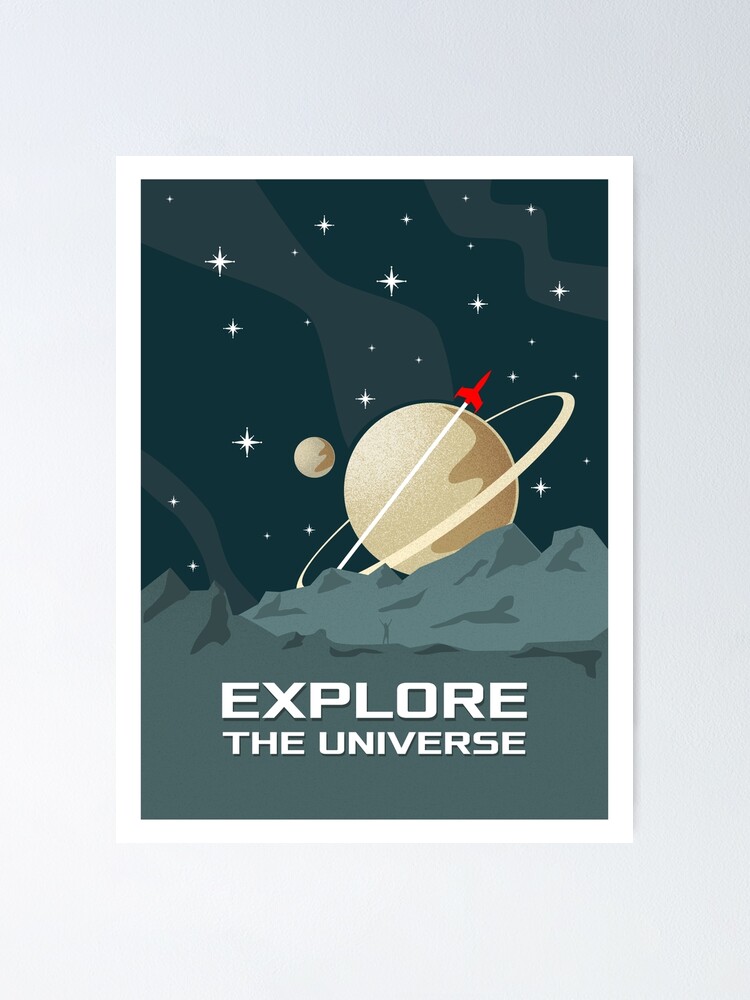 "Explore The Universe" Poster by Keyur44 | Redbubble