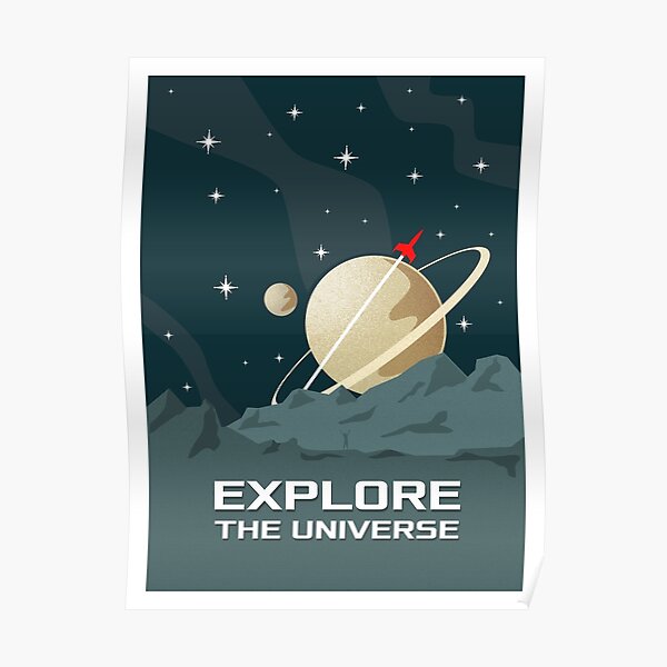 "Explore The Universe" Poster by Keyur44 | Redbubble