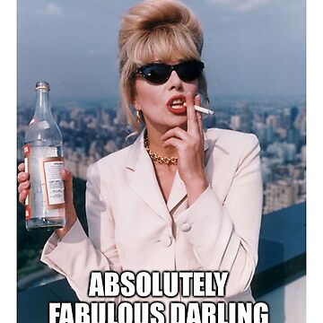"Absolutely Fabulous Darling" Sticker for Sale by LifeQuotes | Redbubble