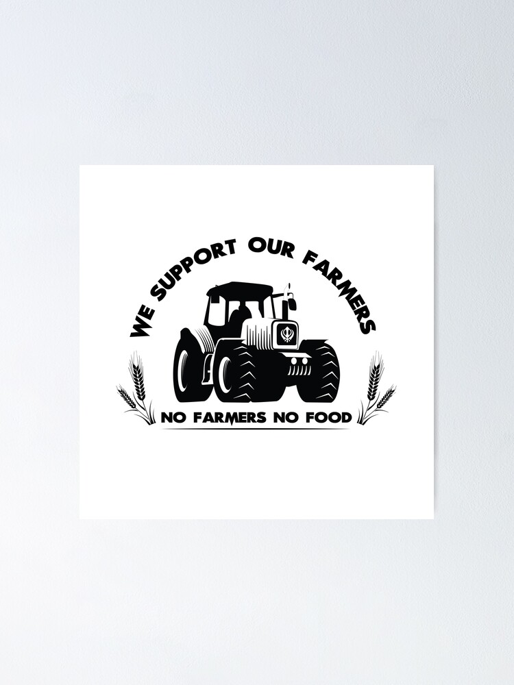 "We Support Our Farmers (Artwork in support for farmers)" Poster for ...