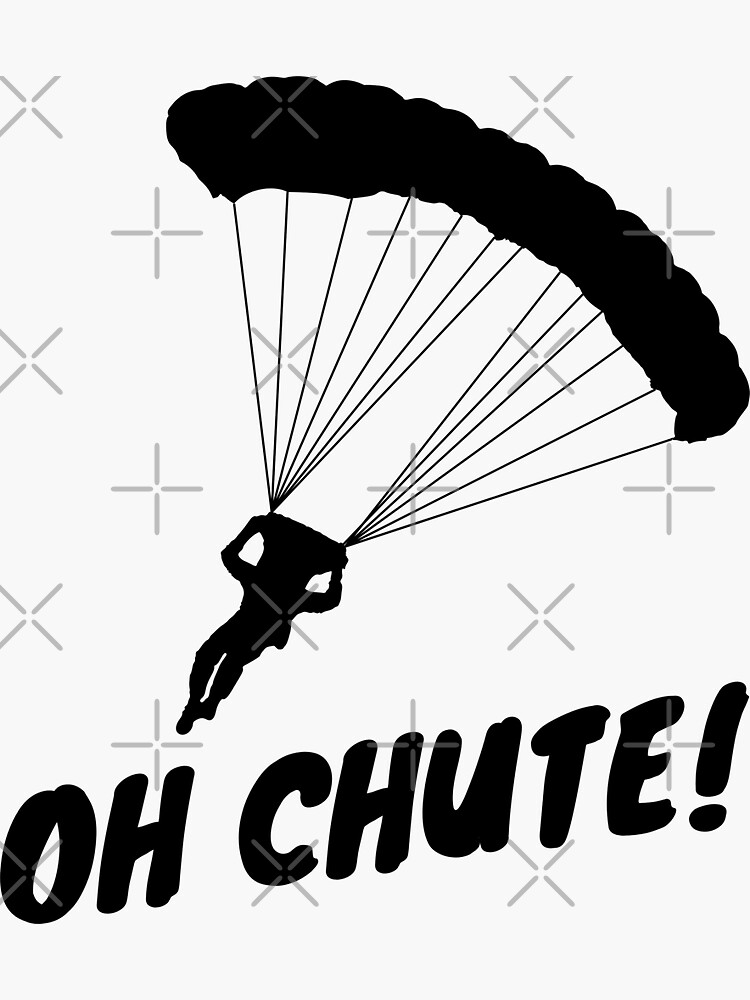 "Oh Chute" Sticker for Sale by momsnpops | Redbubble