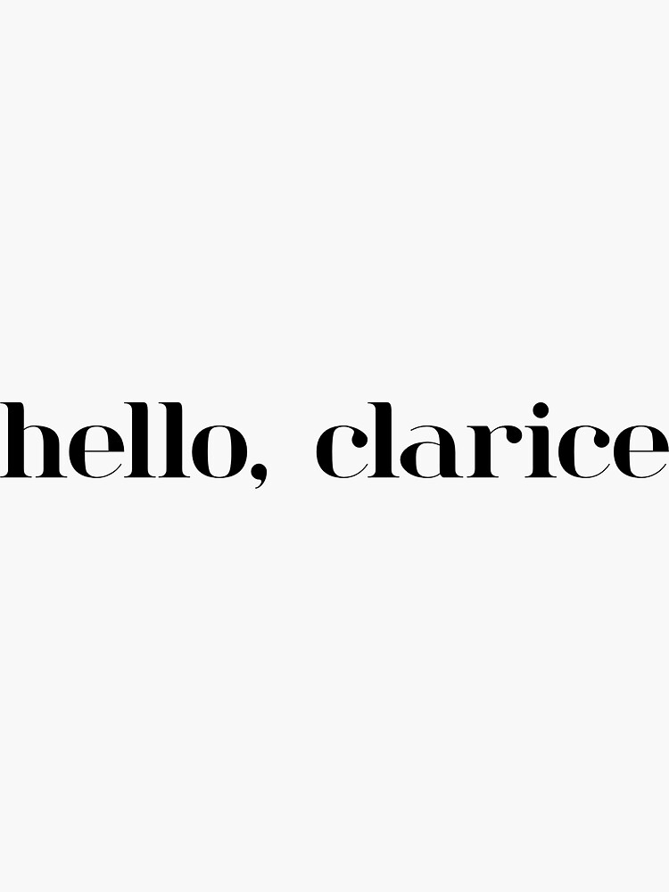 ""hello, clarice" kai parker quote" Sticker for Sale by elizabethmariea ...