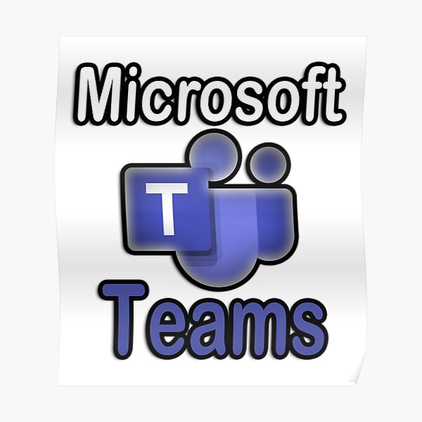 "Microsoft teams " Poster by oussimakh | Redbubble