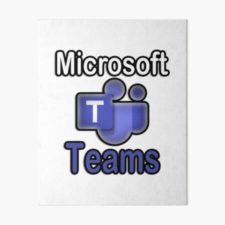 "Microsoft teams " Art Board Print by oussimakh | Redbubble
