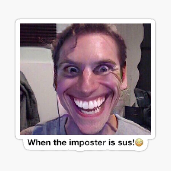 " when the imposter is sus" Sticker for Sale by therealjeff | Redbubble