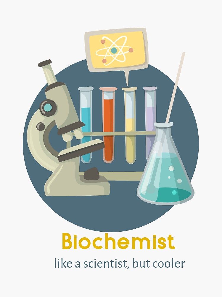 "Biochemist, but cooler" Sticker for Sale by Hooked-Atire | Redbubble