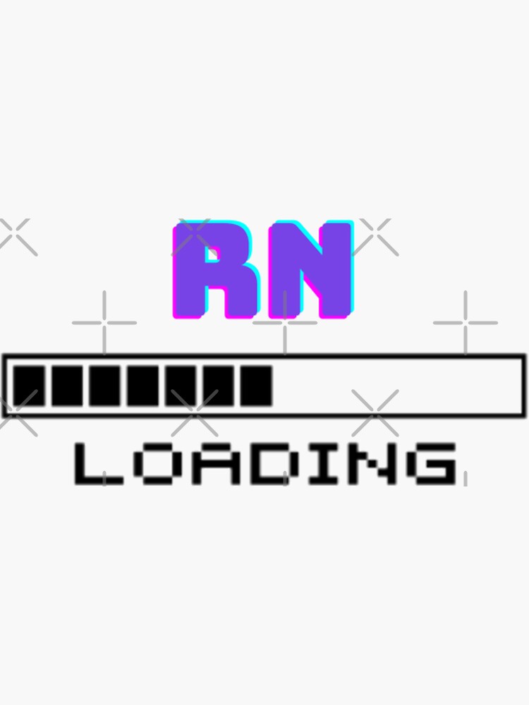 "RN Loading" Sticker for Sale by CSdoodles | Redbubble