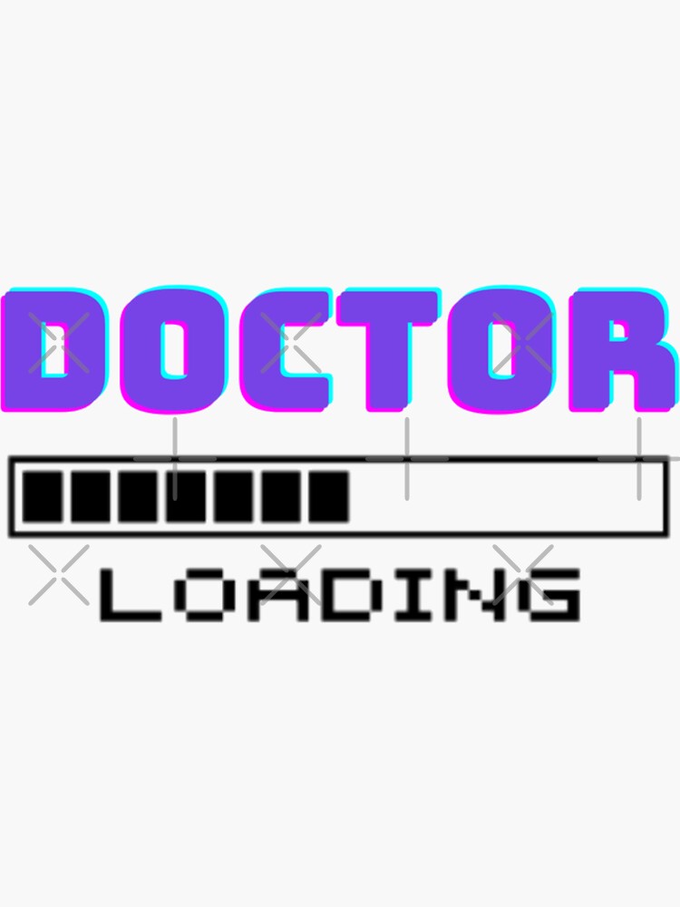 "Doctor Loading" Sticker for Sale by CSdoodles | Redbubble