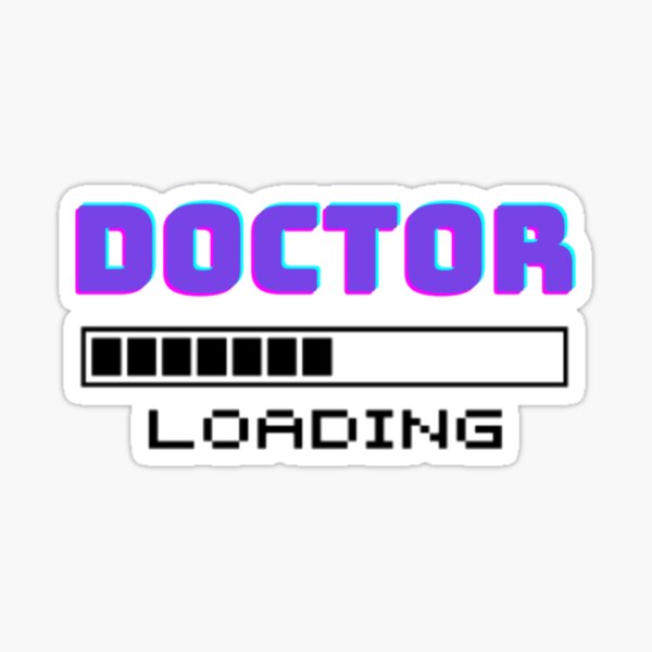 "Doctor Loading" Sticker for Sale by CSdoodles | Redbubble
