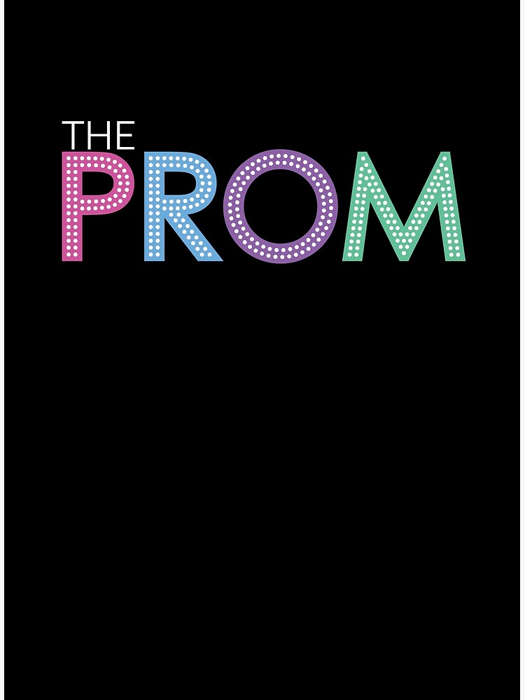 The Prom Musical Poster For Sale By Mickeybanks Redbubble