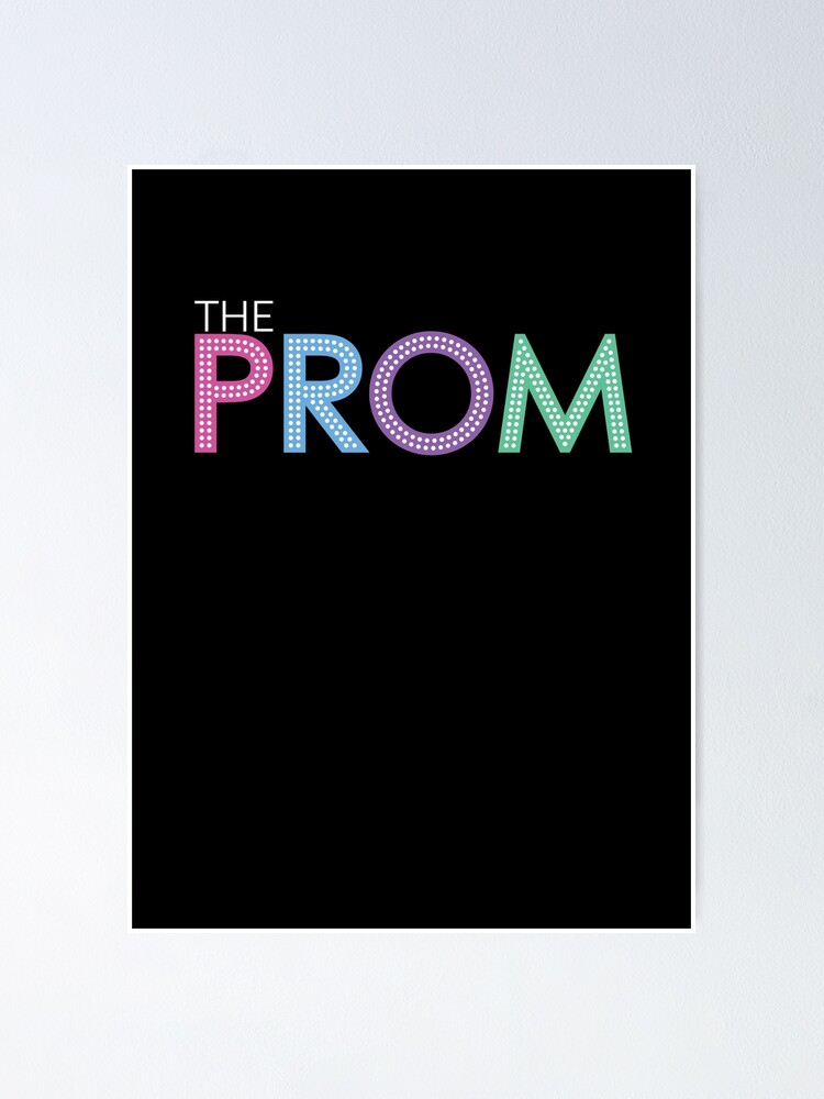 "The Prom Musical" Poster for Sale by MickeyBanks | Redbubble