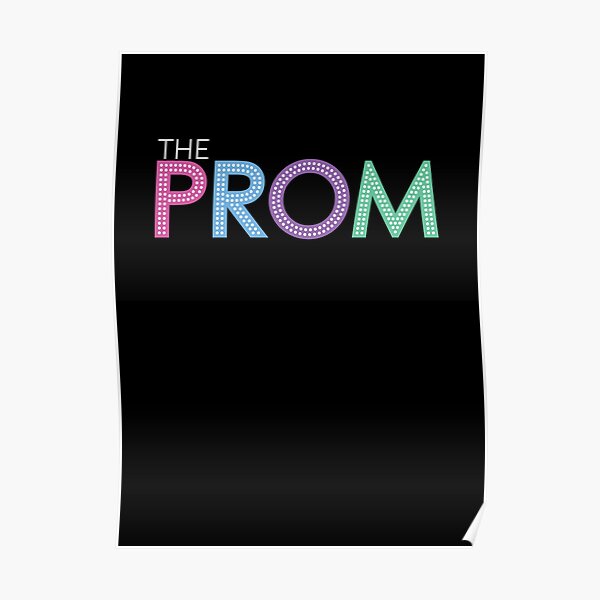 "The Prom Musical" Poster for Sale by MickeyBanks | Redbubble