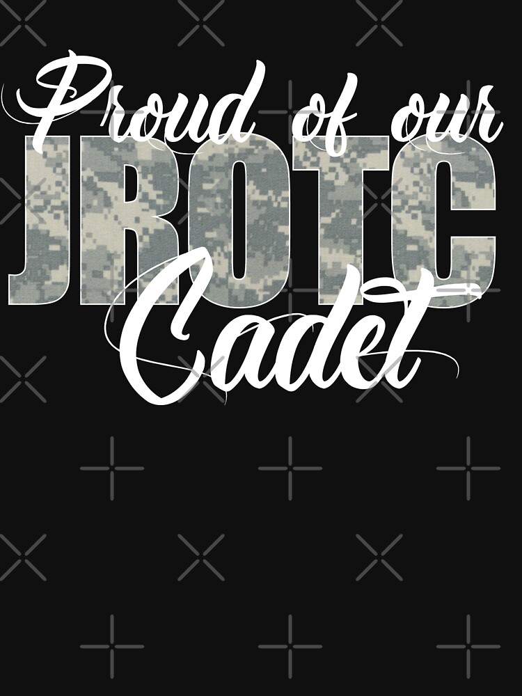 "Proud of Our JROTC Cadet Design for Proud Junior ROTC Family and ...