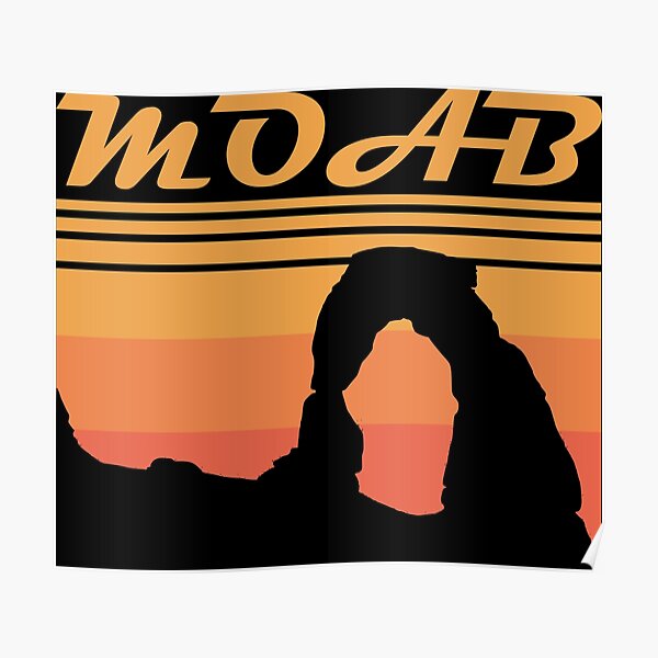 "Moab Utah" Poster for Sale by B3N-arts | Redbubble