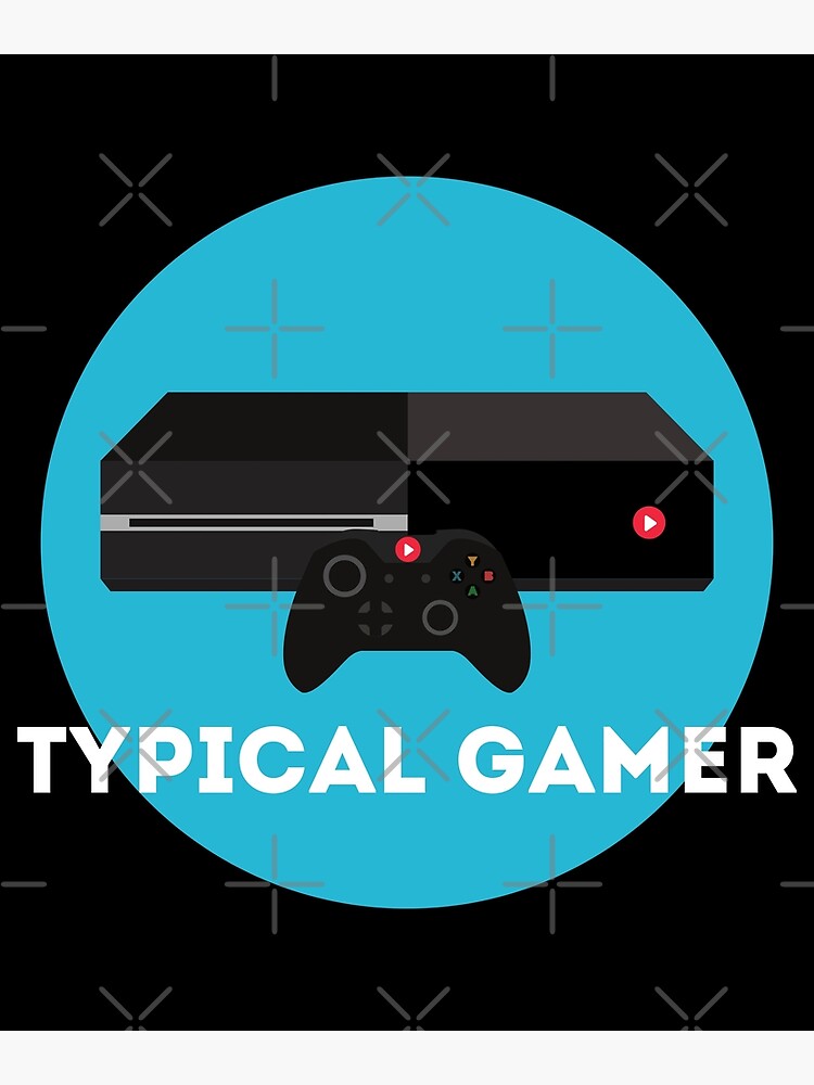 "Typical Gamer" Poster for Sale by pintsandquarts | Redbubble