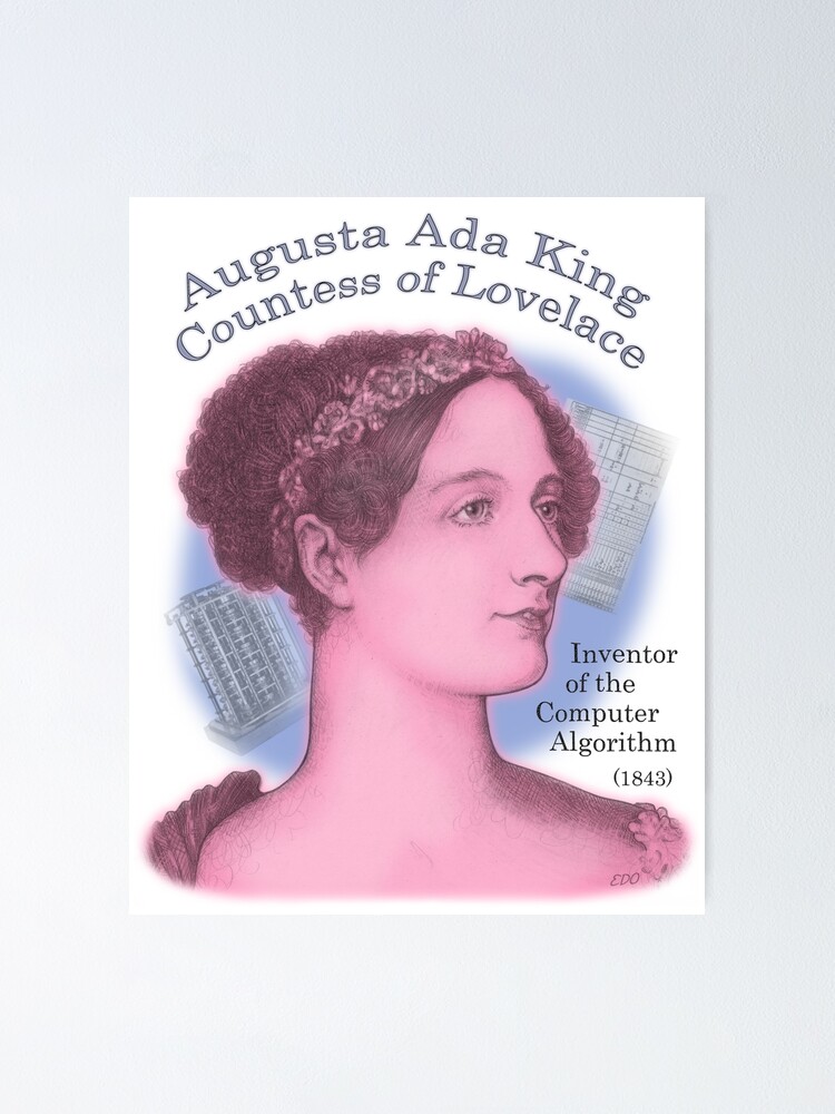 "Ada Lovelace, Inventor of the Computer Algorithm" Poster for Sale by ...