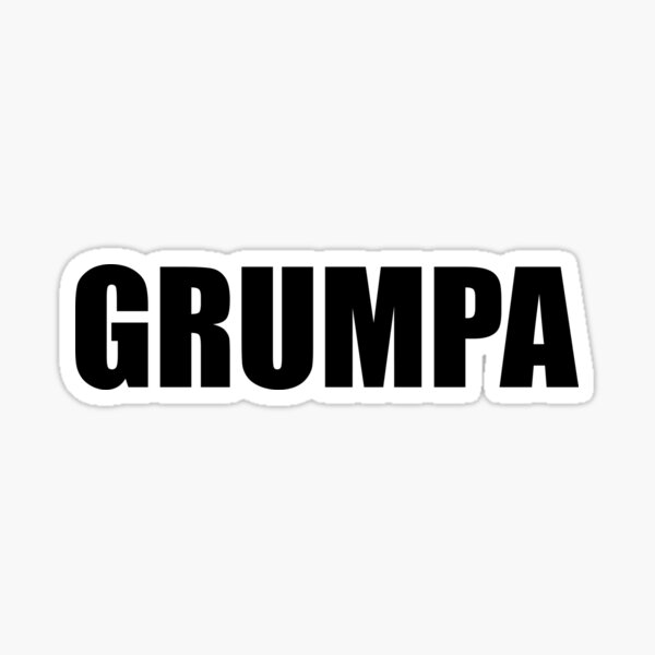 "GRUMPA BEST GIFT " Sticker by kissweb | Redbubble