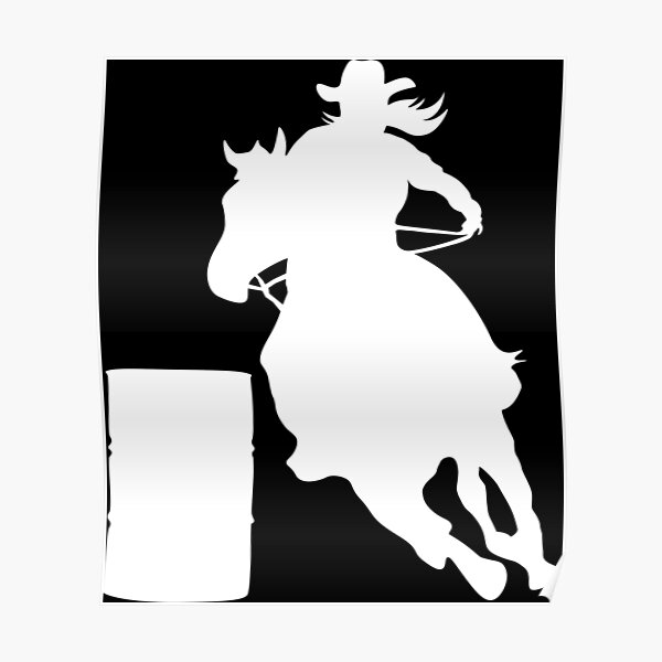 Barrel Racing Posters | Redbubble
