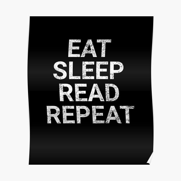 Eat Sleep Read Repeat Gifts & Merchandise | Redbubble