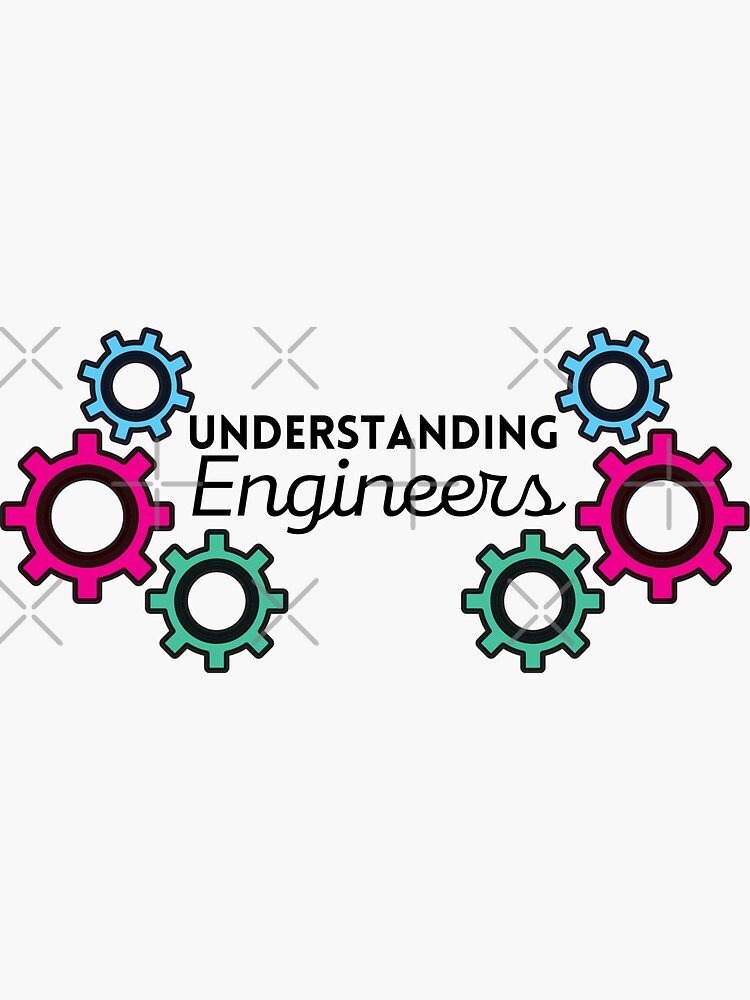 "Understanding Engineers " Sticker for Sale by ImperialBaron | Redbubble