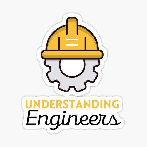 "Understanding Engineers " Sticker for Sale by ImperialBaron | Redbubble