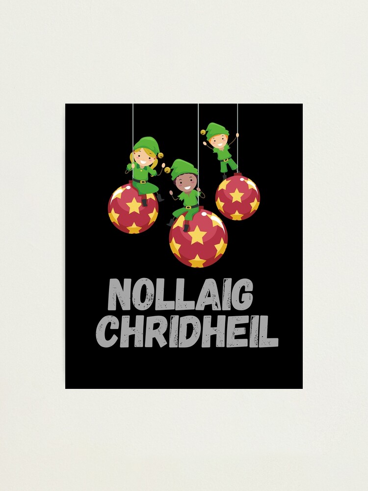 "Frohe Weihnachten im gälischen Nollaig Chridheil" Fotodruck von ...