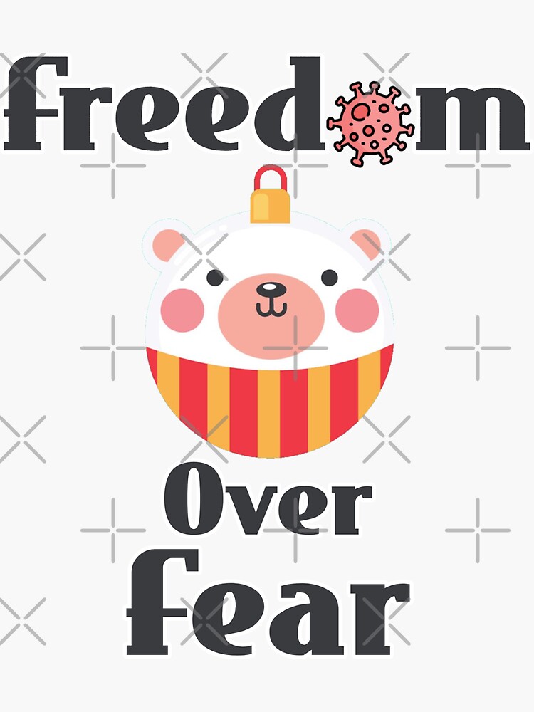 "Freedom over fear" Sticker for Sale by LaROSSe | Redbubble