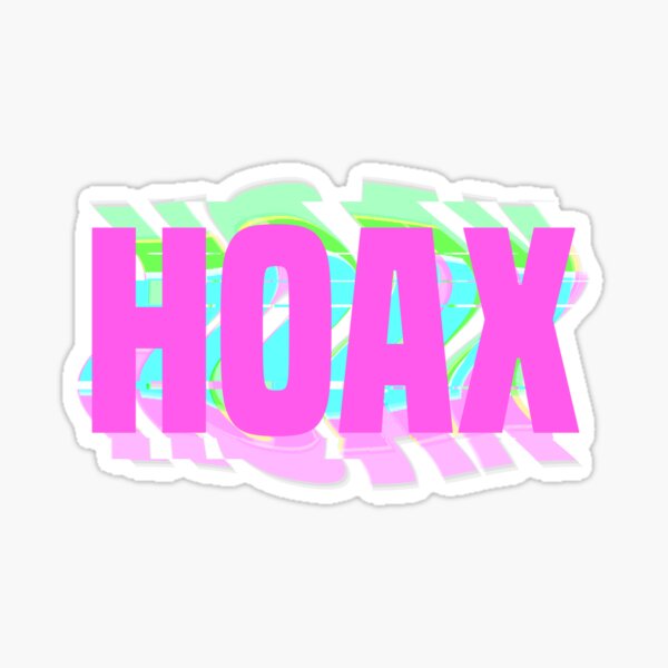 "Hoax" Sticker by misinka | Redbubble