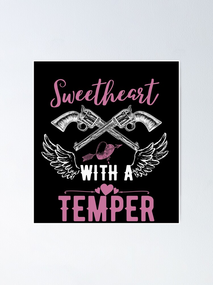"Sweetheart with a temper " Poster by Nyanko-Sempai | Redbubble