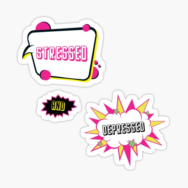 "Stressed and Depressed, Bubble speech" Sticker by stickmeok | Redbubble