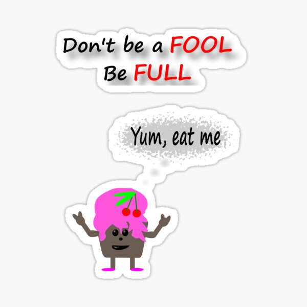 "Don't Be a Fool" Sticker for Sale by OnlyYellow1 | Redbubble