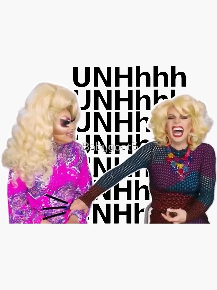 "Katya Zamolodchikova Trixie Mattel Unhhhh rpdr" Sticker for Sale by ...