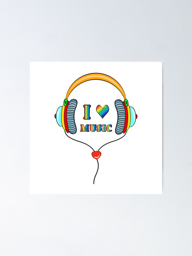 "I Love Music" Poster for Sale by Bend-The-Trendd | Redbubble