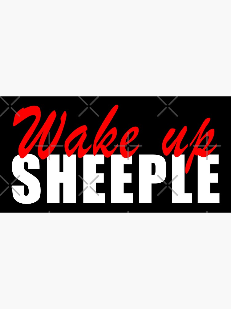 "Wake up Sheeple, sheep truther" Sticker for Sale by ArtOfRebellion ...