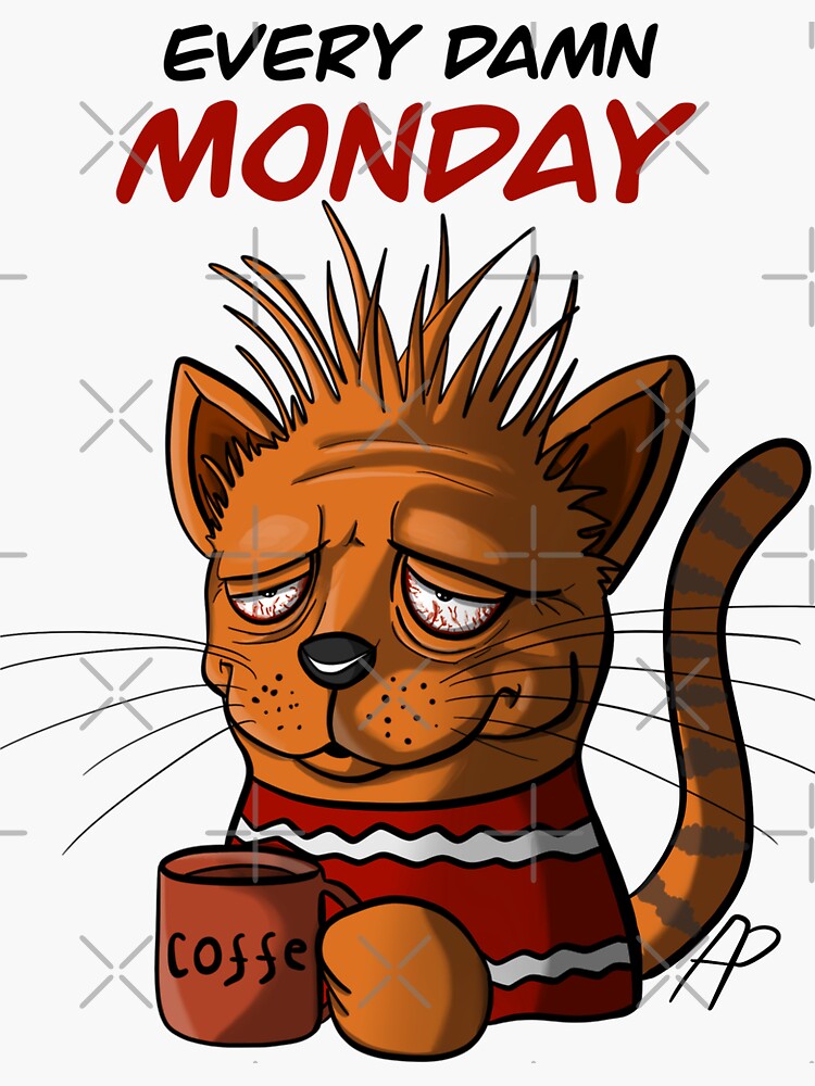 "Every Damn Monday - tired cat" Sticker for Sale by Illustranimals ...