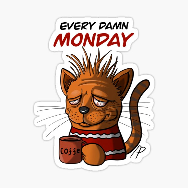"Every Damn Monday - tired cat" Sticker for Sale by Illustranimals ...