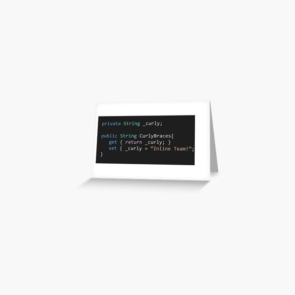 "Dark Theme - C# Programming Curly Braces Inline" Greeting Card for ...