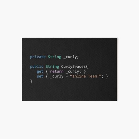 "Dark Theme - C# Programming Curly Braces Inline" Art Board Print by ...