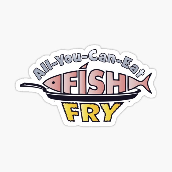 "all you can eat-fish fry ,Fishing Quotes" Sticker by Simrangabhane ...
