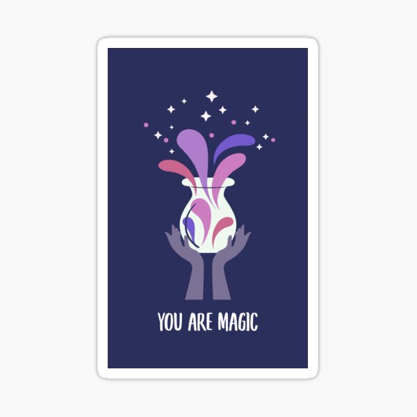 "You are magic" Sticker for Sale by Ollipreece | Redbubble