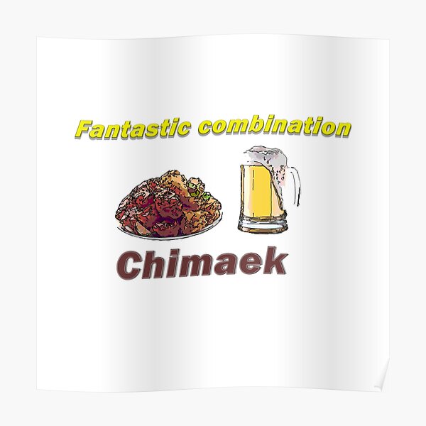 "Korean Fried Chicken and Beer "Chimaek"" Poster for Sale by BL0814ART ...