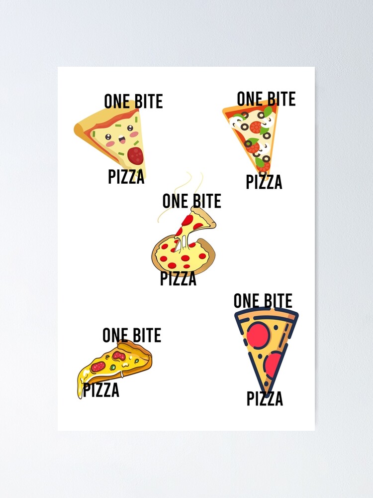 "One Bite Pizza" Poster by DamaliePierre | Redbubble
