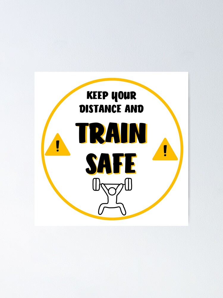 "Covid Gym Warning | Keep Your Distance and Train Safe" Poster by ...